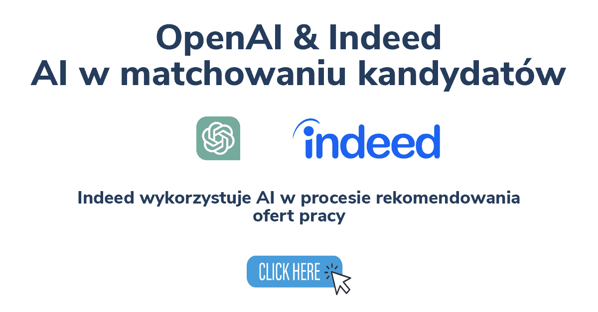 Indeed wykorzystuje AI od OpenAI do rekomendowania ofert pracy